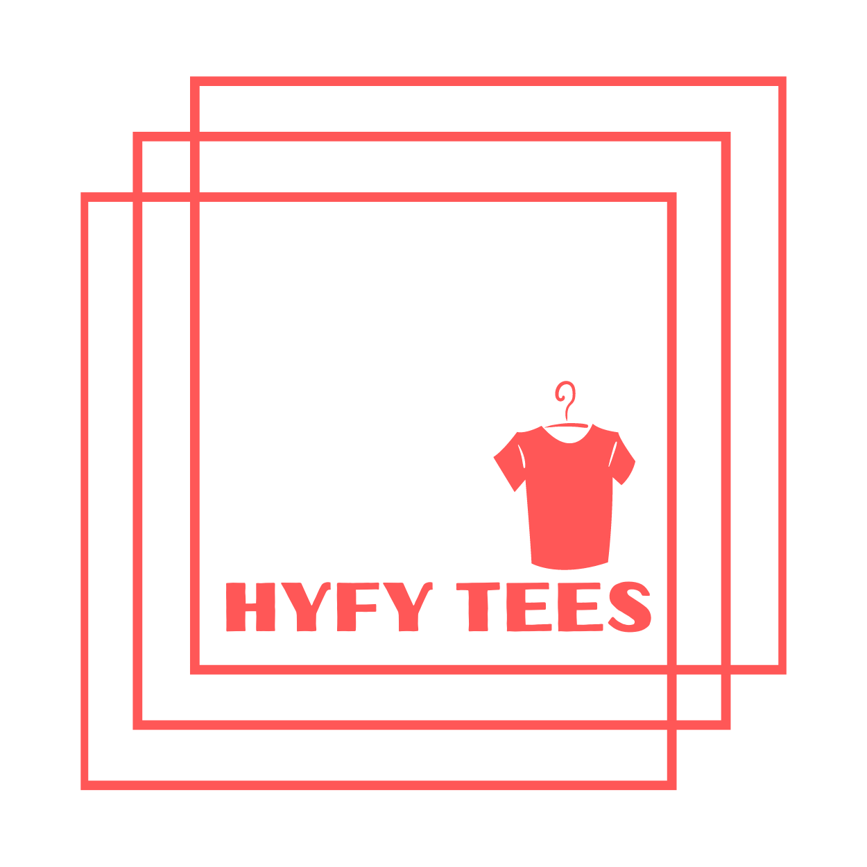 HYFY TEES – Opening Soon
